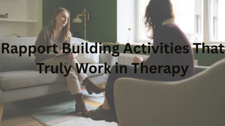 Rapport Building Activities That Truly Work in Therapy - KidThinkers
